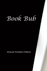 Book Bub: Advertising Books - Rogue Phoenix Press